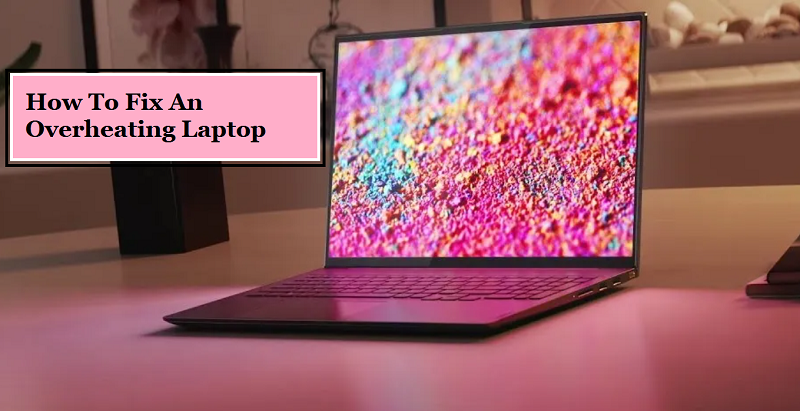 How To Fix An Overheating Laptop | Lab-One